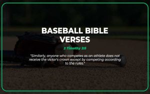 30 Powerful Baseball Bible Verses to Inspire Your Game - Scripture Savvy