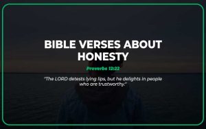 Top 25 Bible Verses About Honesty and Integrity - Scripture Savvy