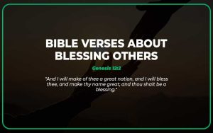 27 Important Bible Verses about Blessing Others - Scripture Savvy