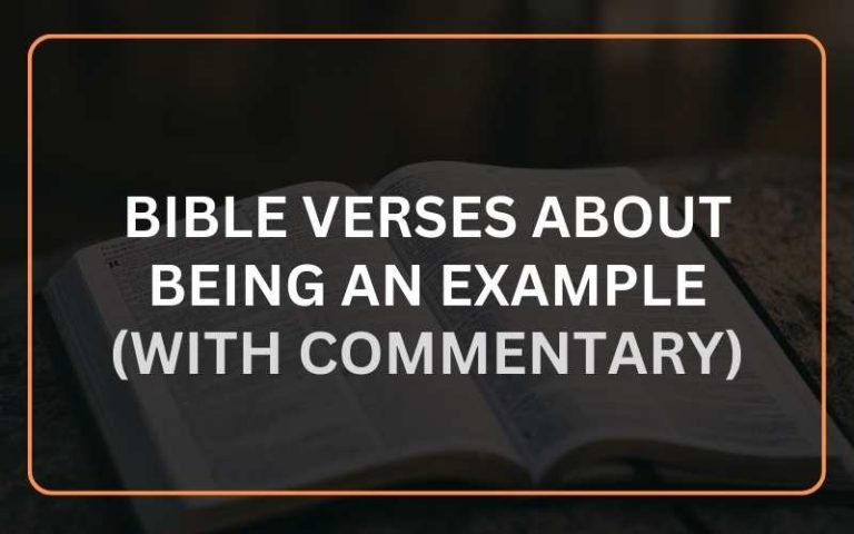 25 Bible Verses About Being an Example (With Commentary) - Scripture Savvy