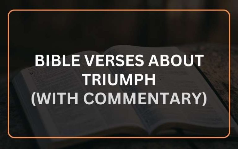 23 Bible Verses About Triumph (With Commentary) - Scripture Savvy