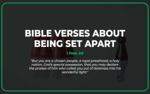 25 Bible Verses Being Set Apart (With Commentary) - Scripture Savvy