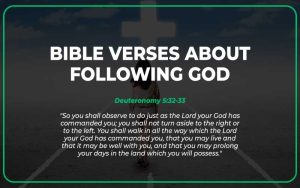 25 Bible Verses about Following God (With Commentary) - Scripture Savvy