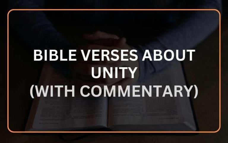 Top 20 Bible Verses About Unity (With Commentary) - Scripture Savvy