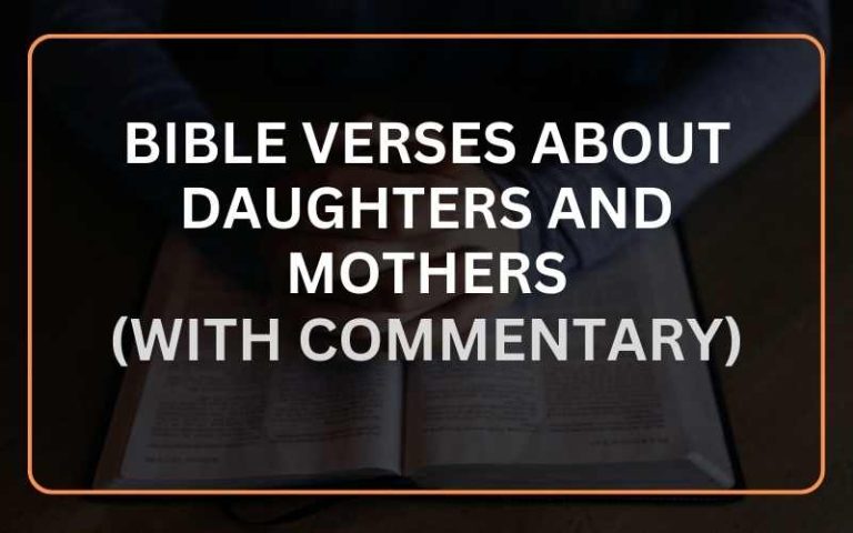 Top 20 Bible Verses About Daughters and Mothers (With Commentary ...
