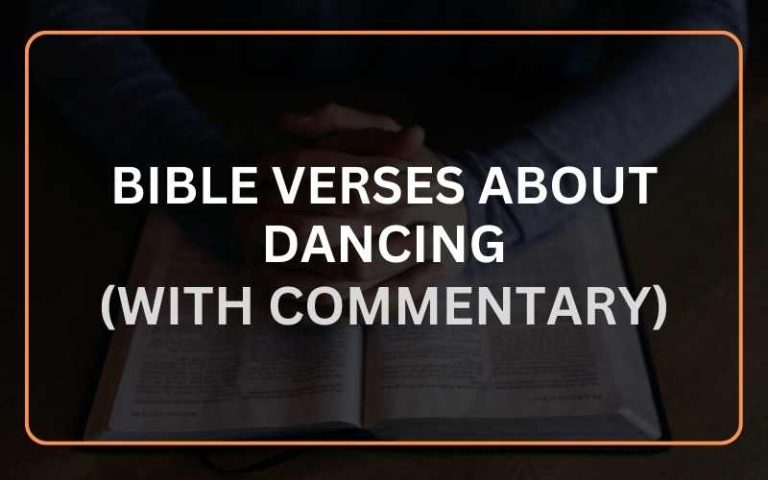Top 20 Bible Verses About Dancing (With Commentary) - Scripture Savvy