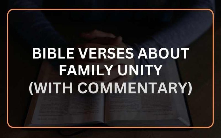 20 Important Bible Verses About Family Unity (With Commentary ...