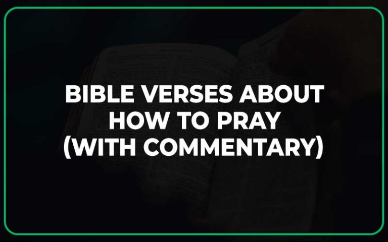 20 Important Bible Verses About How to Pray (With Commentary ...