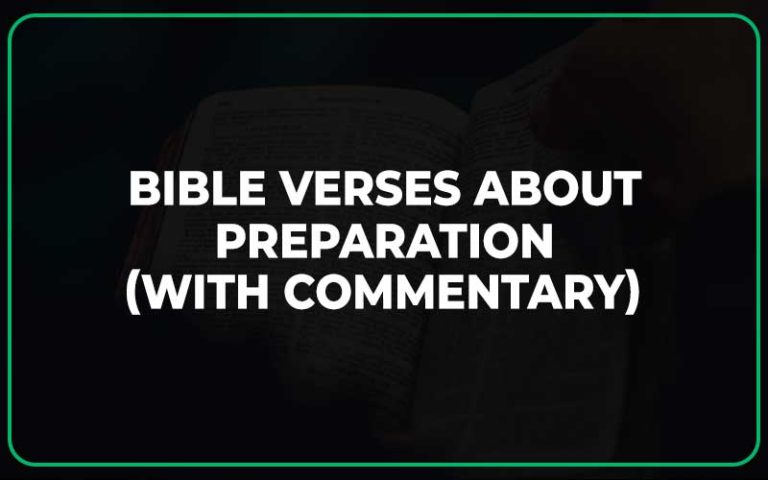 Top 25 Bible Verses About Preparation (With Commentary) - Scripture Savvy
