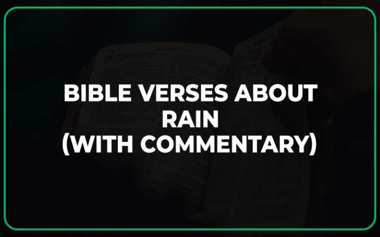 Top 25 Bible Verses About Rain (With Commentary) - Scripture Savvy
