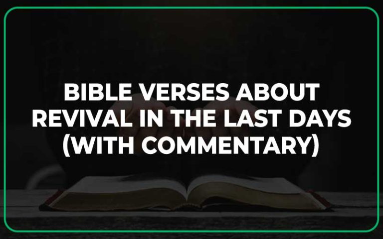 23+ Bible Verses About Revival in the Last Days (With Commentary ...