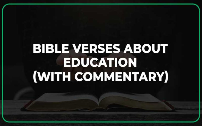 25 Bible Verses About Education (With Commentary) - Scripture Savvy