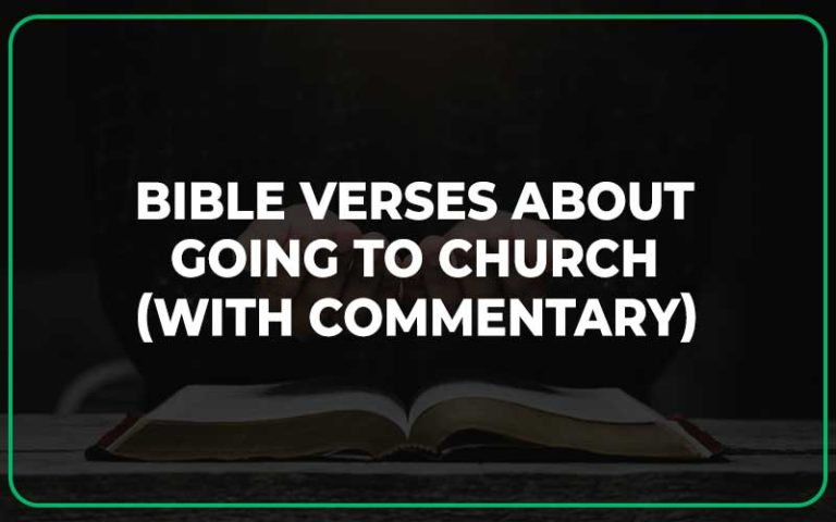 25 Bible Verses About Going to Church (With Commentary) - Scripture Savvy