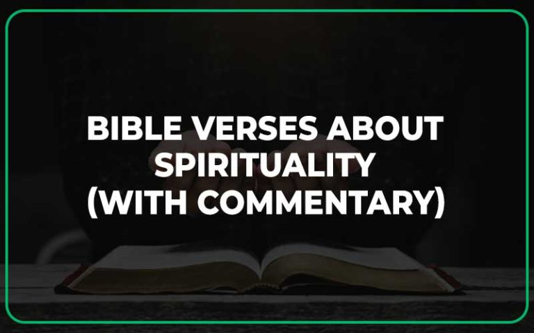 25+ Bible Verses About Spirituality (With Commentary) - Scripture Savvy