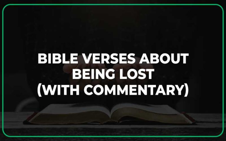 25 Bible Verses About Being Lost (With Commentary) - Scripture Savvy