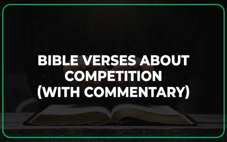 30 Important Bible Verses About Competition (With Commentary ...