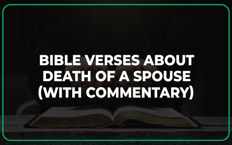 25 Bible Verses About Death of a Spouse (With Commentary) - Scripture Savvy