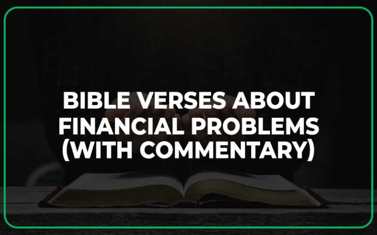 25 Bible Verses About Financial Problems (With Commentary) - Scripture ...