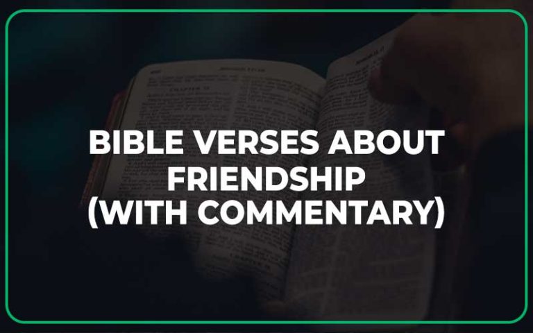 30 Important Bible Verses About Friendship (With Commentary) - Scripture Savvy