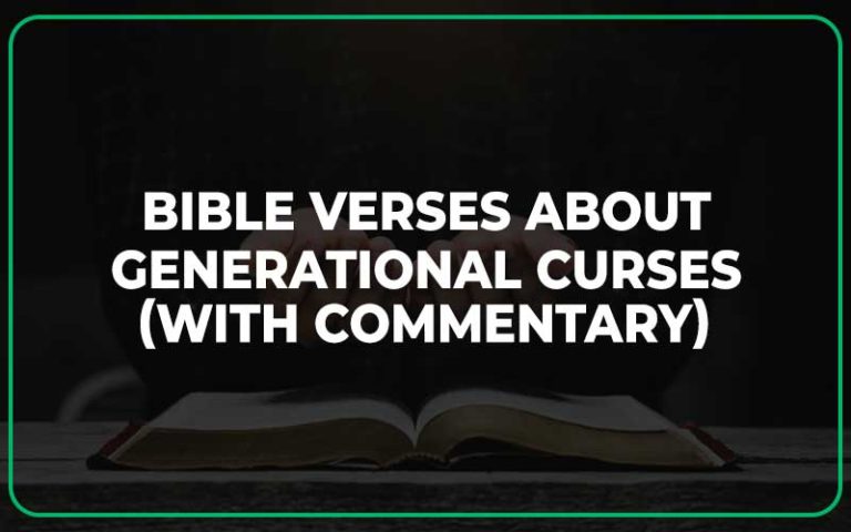 25 Bible Verses About Generational Curses (With Commentary) - Scripture ...