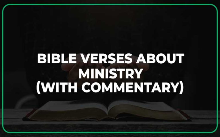25 Bible Verses About Ministry (With Commentary) - Scripture Savvy