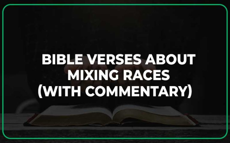 25 Bible Verses About Mixing Races (With Commentary) - Scripture Savvy