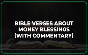 30 Important Bible Verses About Money Blessings (With Commentary ...