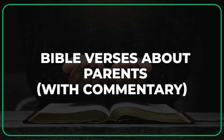 25 Bible Verses About Parents (With Commentary) - Scripture Savvy