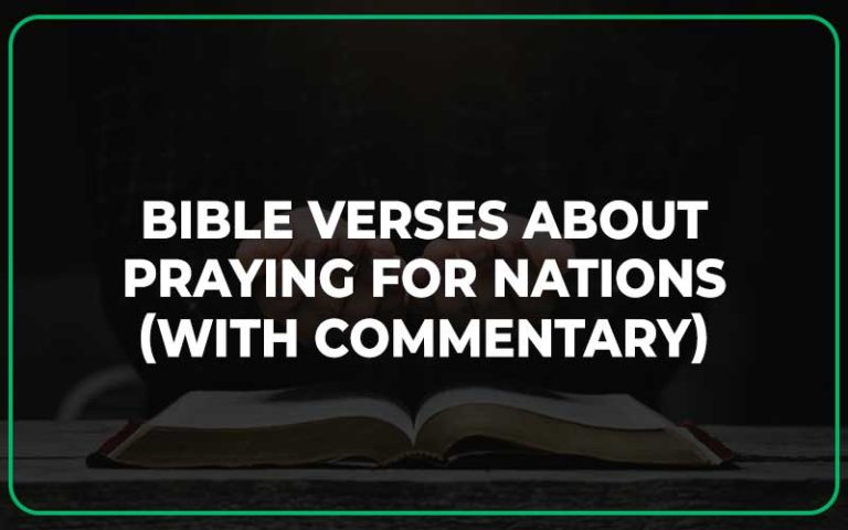 25 Bible Verses About Praying For Nations (With Commentary) - Scripture Savvy