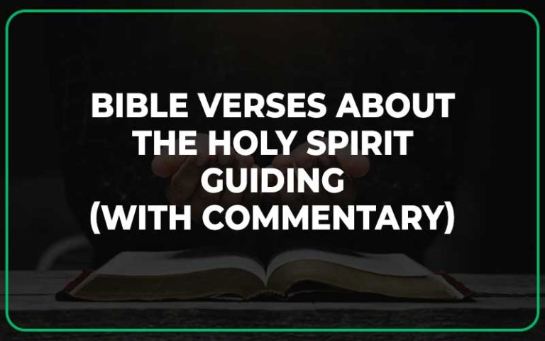 25 Bible Verses About The Holy Spirit Guiding (With Commentary) - Scripture Savvy