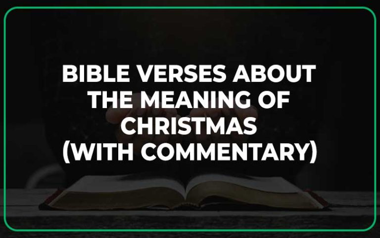 25 Bible Verses About The Meaning Of Christmas (With Commentary) - Scripture Savvy
