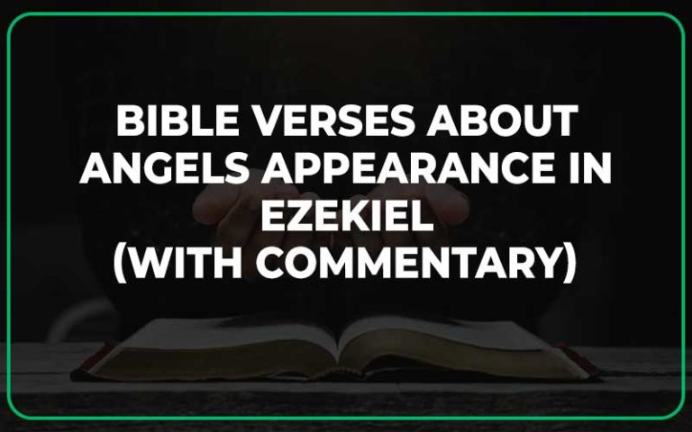 25 Bible Verses About Angels Appearance in Ezekiel (With Commentary) - Scripture Savvy