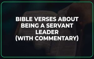 35 Bible Verses About Being A Servant Leader - Scripture Savvy