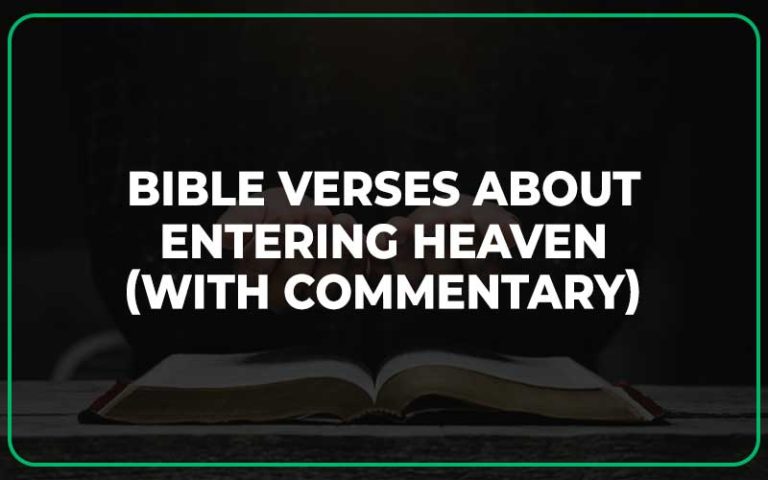 25 Bible Verses About Entering Heaven (With Commentary) - Scripture Savvy