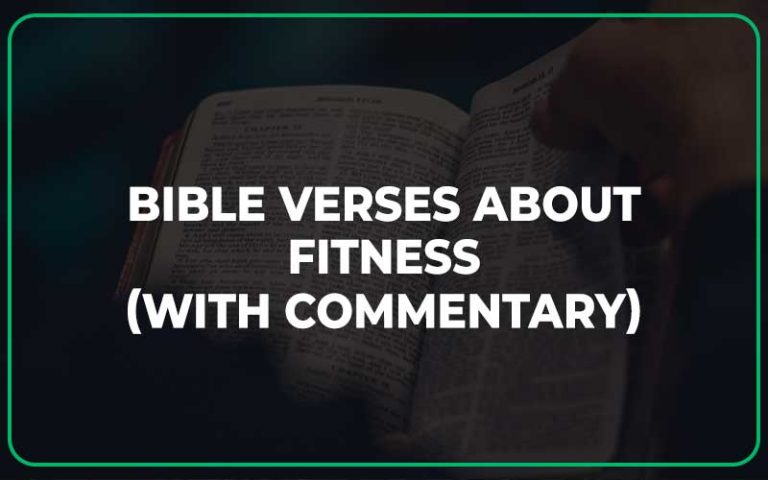 25 Bible Verses About Fitness (With Commentary) - Scripture Savvy