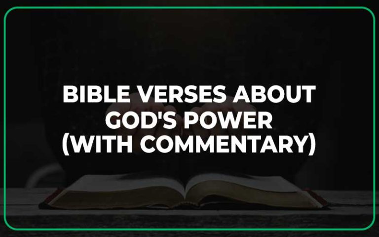 25 Bible Verses About God’s Power (With Commentary) - Scripture Savvy