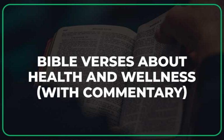 35 Bible Verses About Health And Wellness - Scripture Savvy