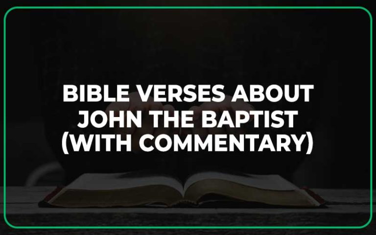 25 Bible Verses About John The Baptist (With Commentary) - Scripture Savvy