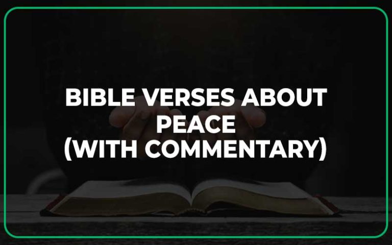 25 Bible Verses About Peace (With Commentary) - Scripture Savvy
