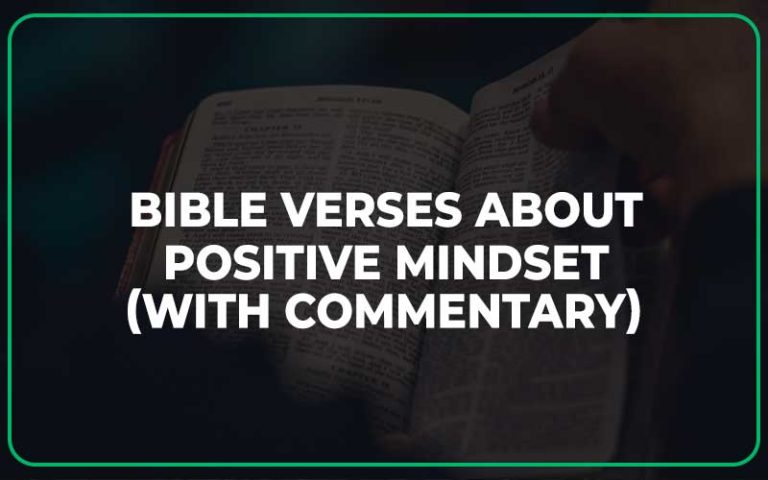 25 Bible Verses About Positive Mindset (With Commentary) - Scripture Savvy