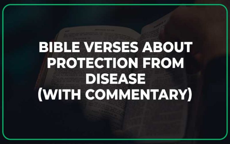 25 Bible Verses About Protection From Disease (With Commentary) - Scripture Savvy