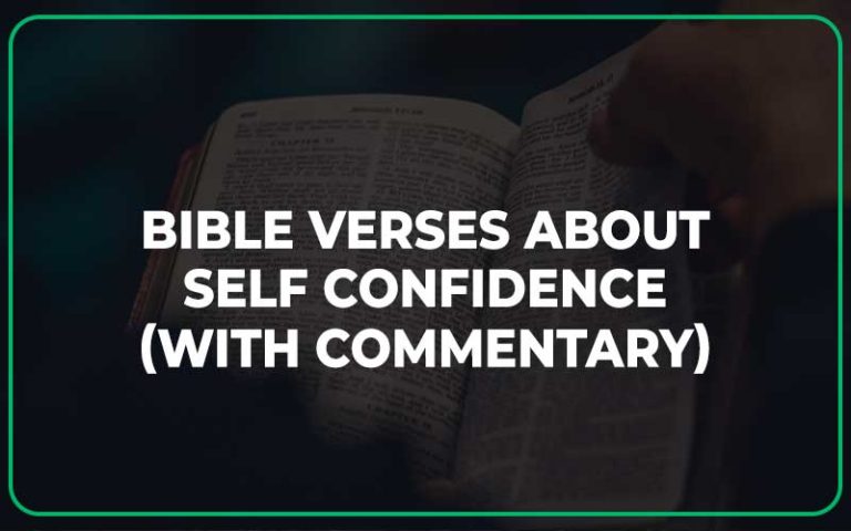 25 Bible Verses About Self Confidence (With Commentary) - Scripture Savvy