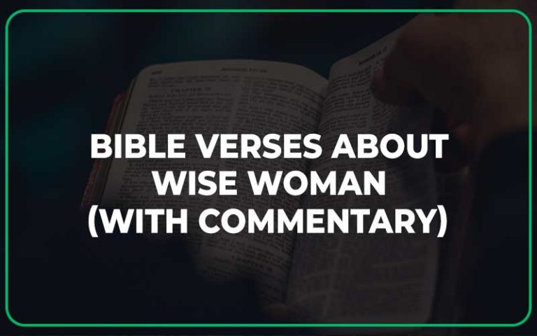 25 Bible Verses About Wise Woman (With Commentary) - Scripture Savvy