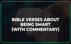25 Bible Verses About Being Smart - Scripture Savvy
