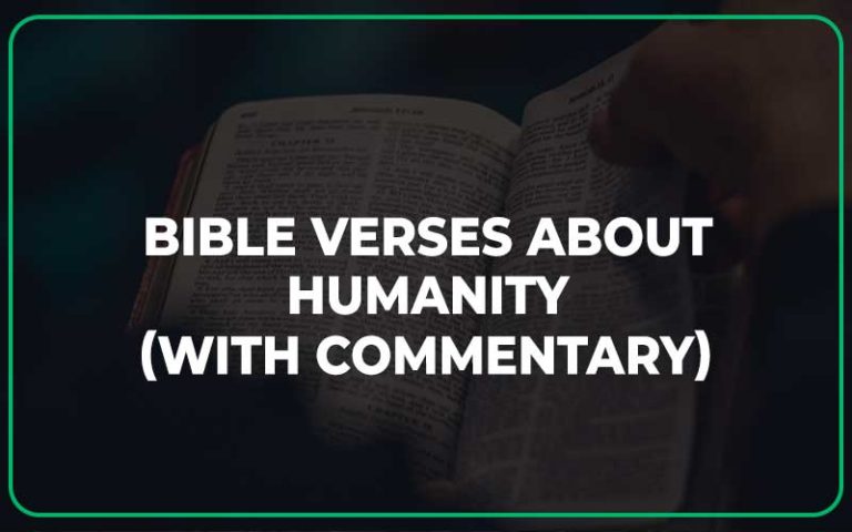 25 Bible Verses About Humanity - Scripture Savvy