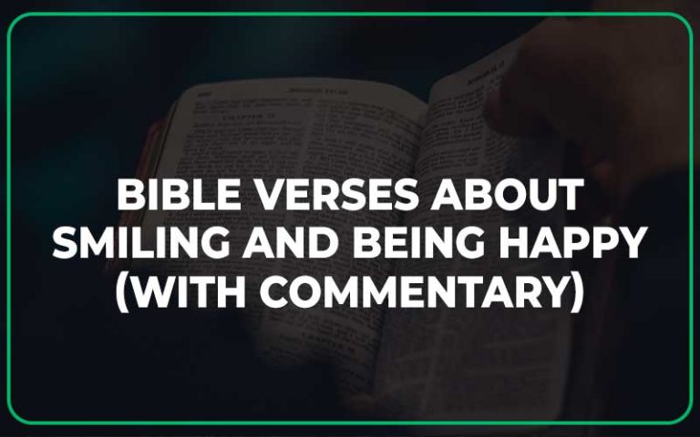 35 Bible Verses About Smiling And Being Happy - Scripture Savvy